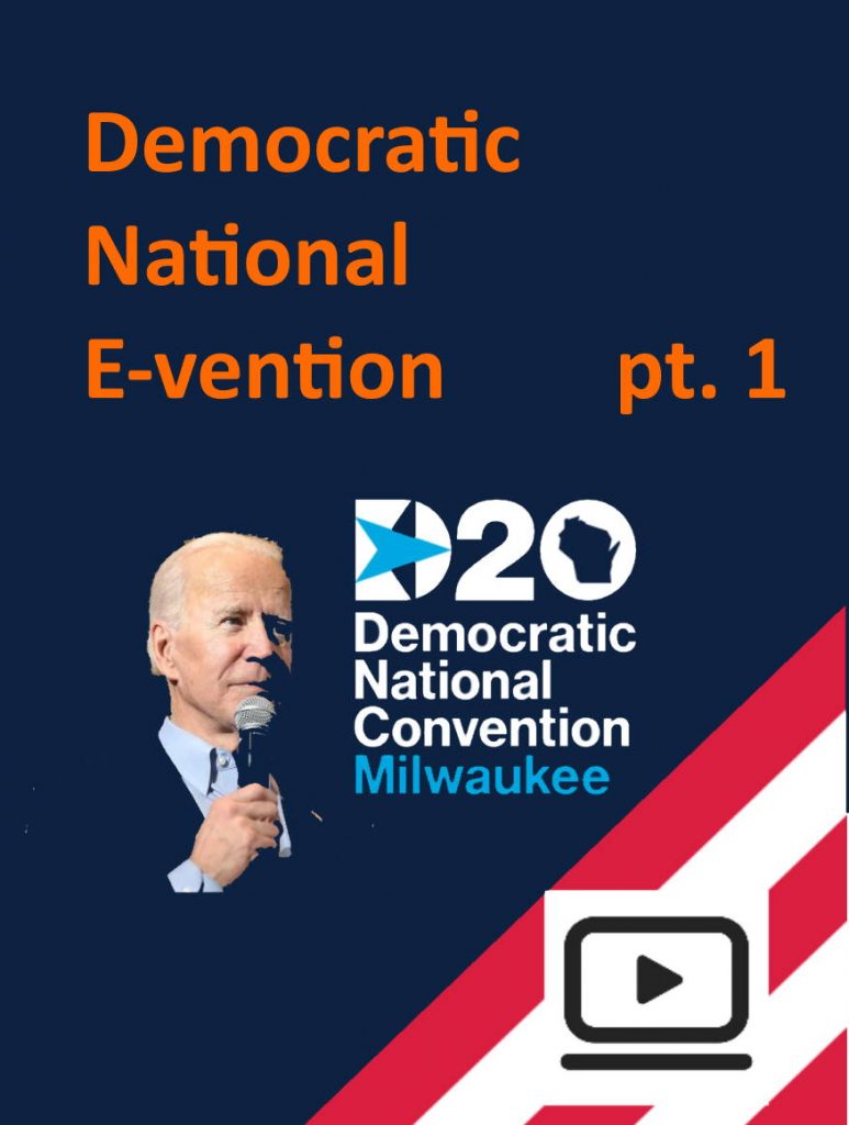 DNC 2020 A Virtual Convention -Pt 2 Candidate Nomination